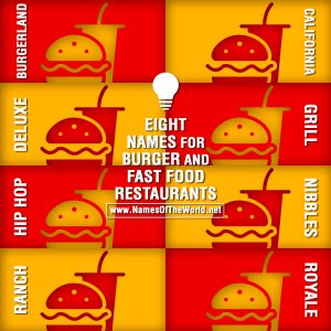 Eight names for burger and fast food restaurants