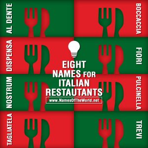 Eight Italian restaurants names